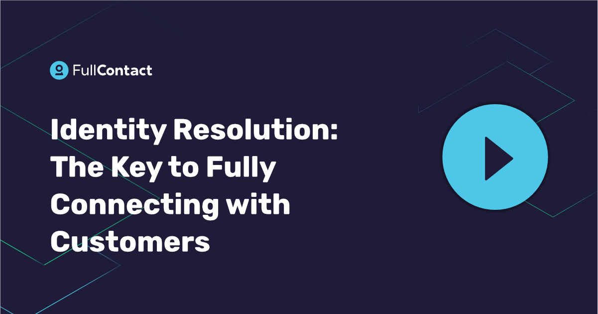 Identity Resolution: The Key to Fully Connecting with Customers ...