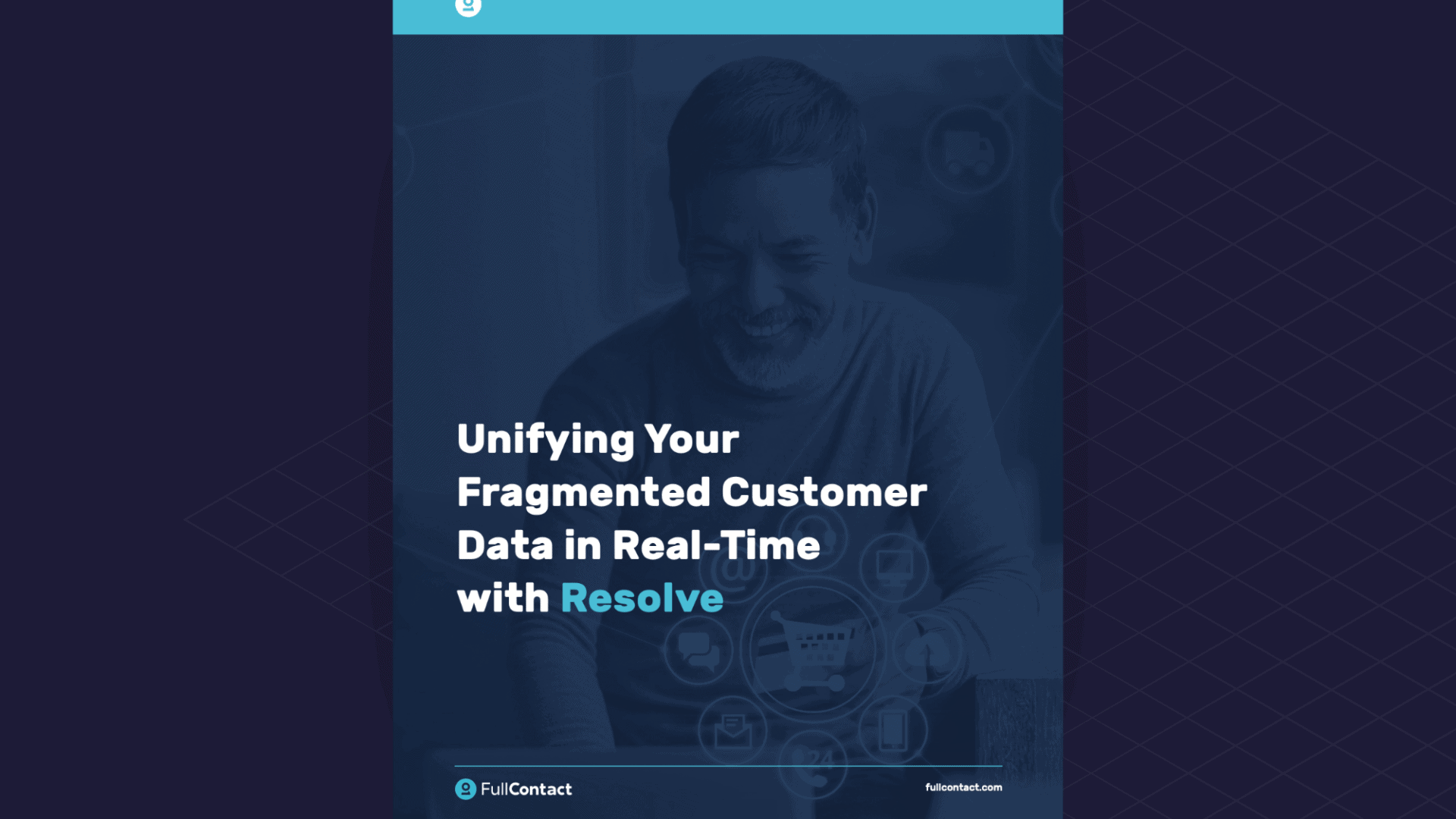 Unifying Your Fragmented Customer Data in Real-Time with Resolve ...