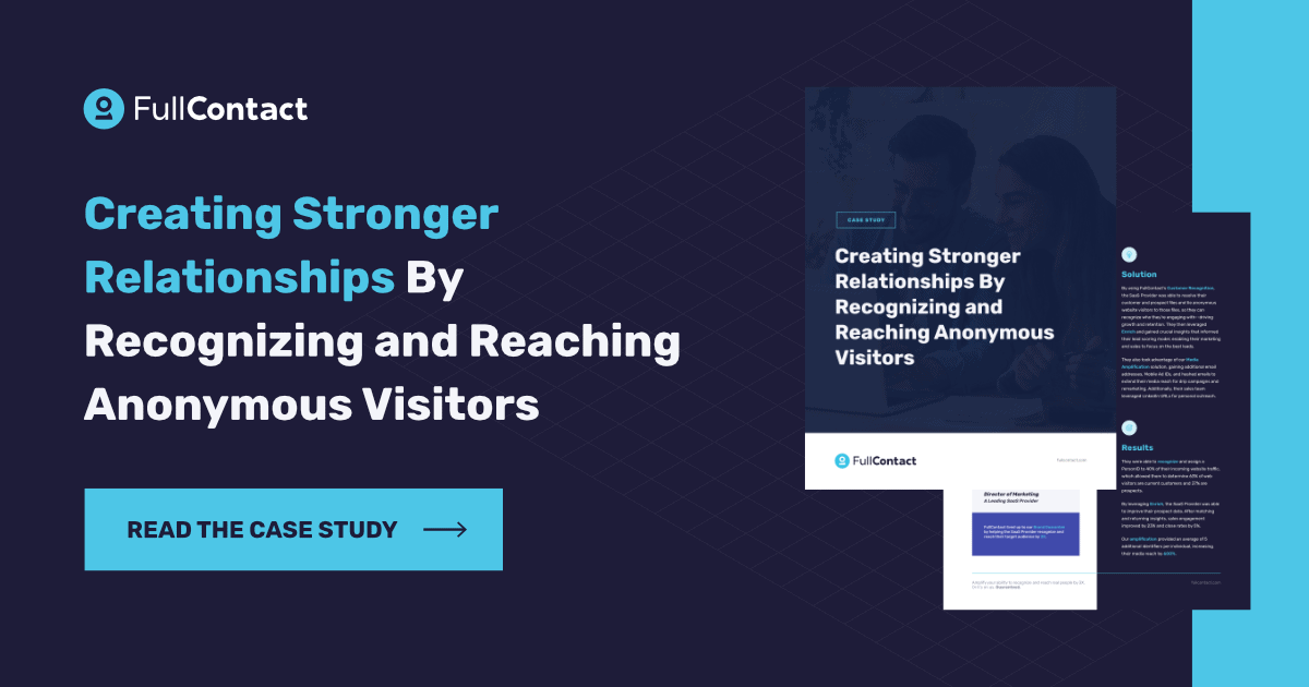 Case Study: Creating Stronger Relationships By Recognizing and Reaching Unauthenticated Visitors ...