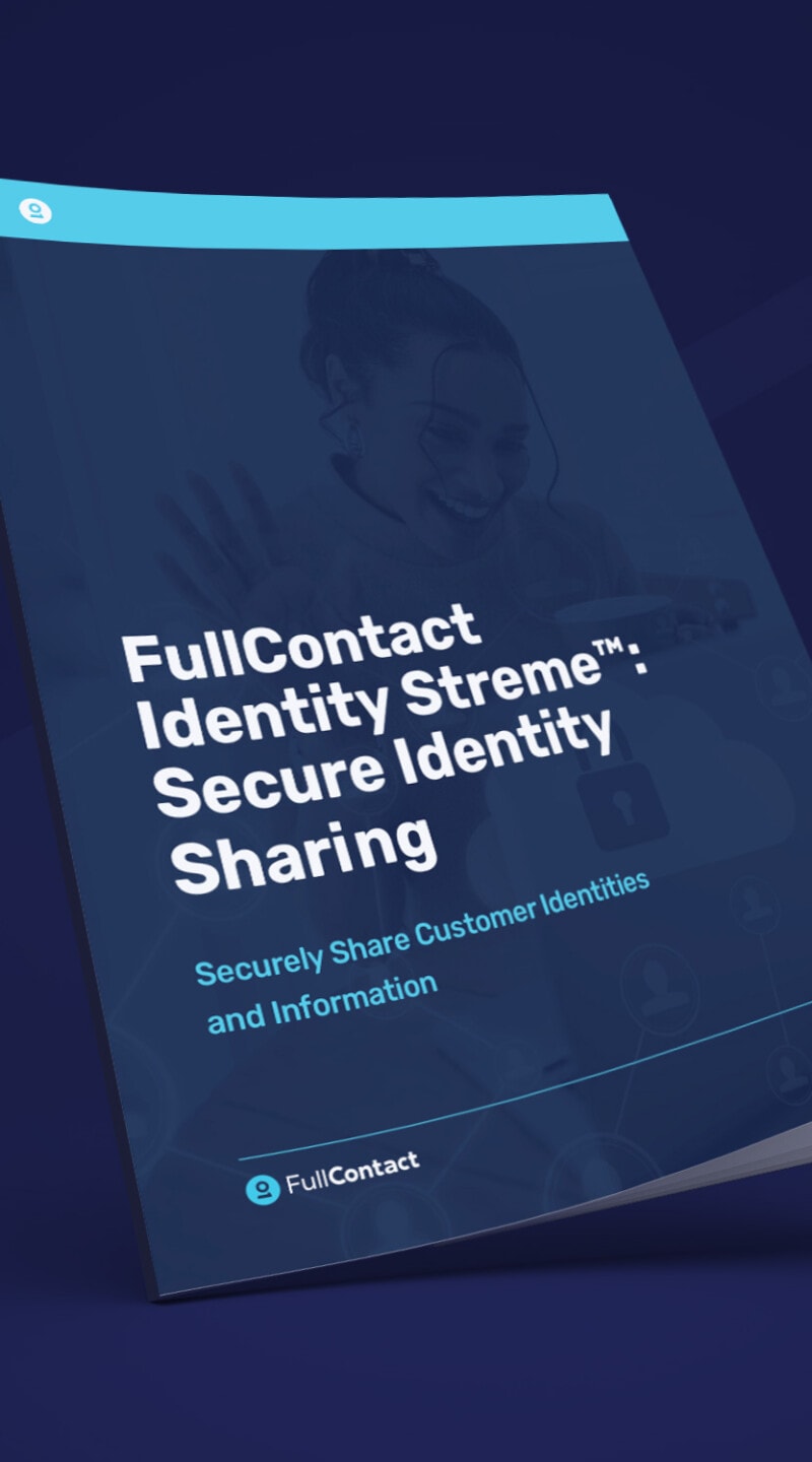 Fullcontact Identity Streme™ Secure Identity Sharing Securely Share