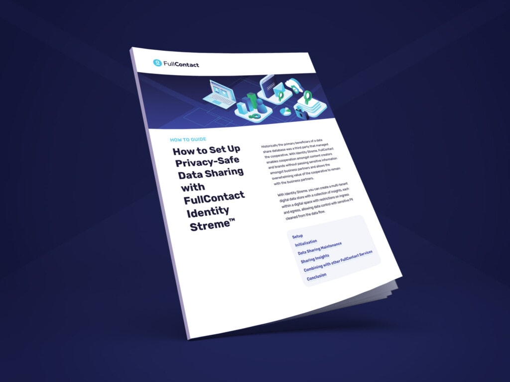 How To Set Up Privacy Safe Data Sharing With Fullcontact Identity Streme™ Fullcontact